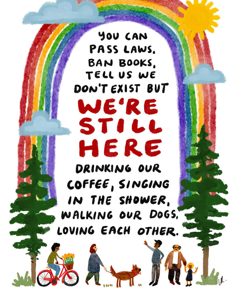 We're Still Here Art Print (8" x 10")