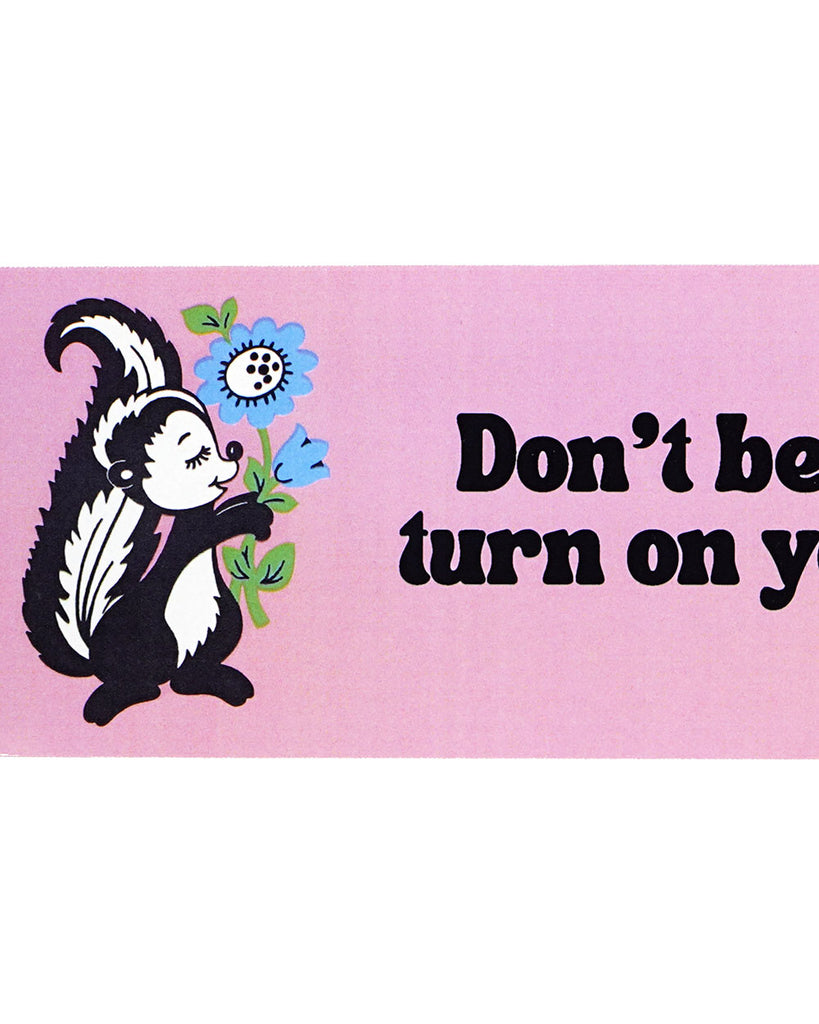 Don't Be A Stinker Bumper Sticker