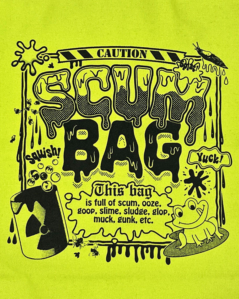 Scum Bag Oversized Tote Bag