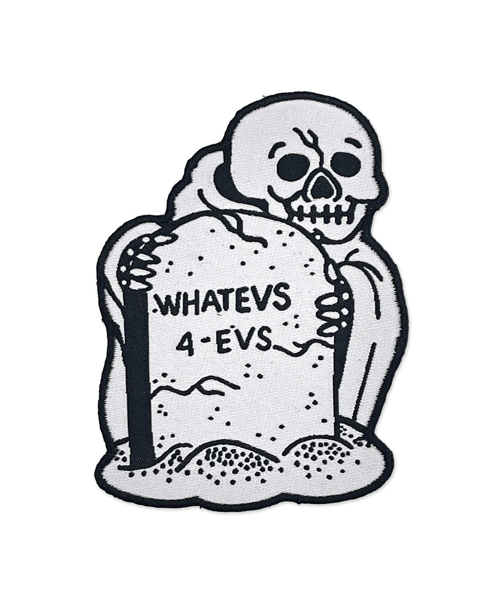 Whatevs 4-Evs Tombstone Patch