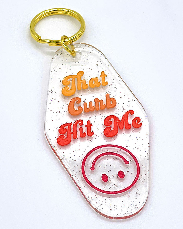 That Curb Hit Me Keychain