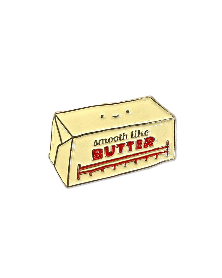 Smooth Like Butter Pin