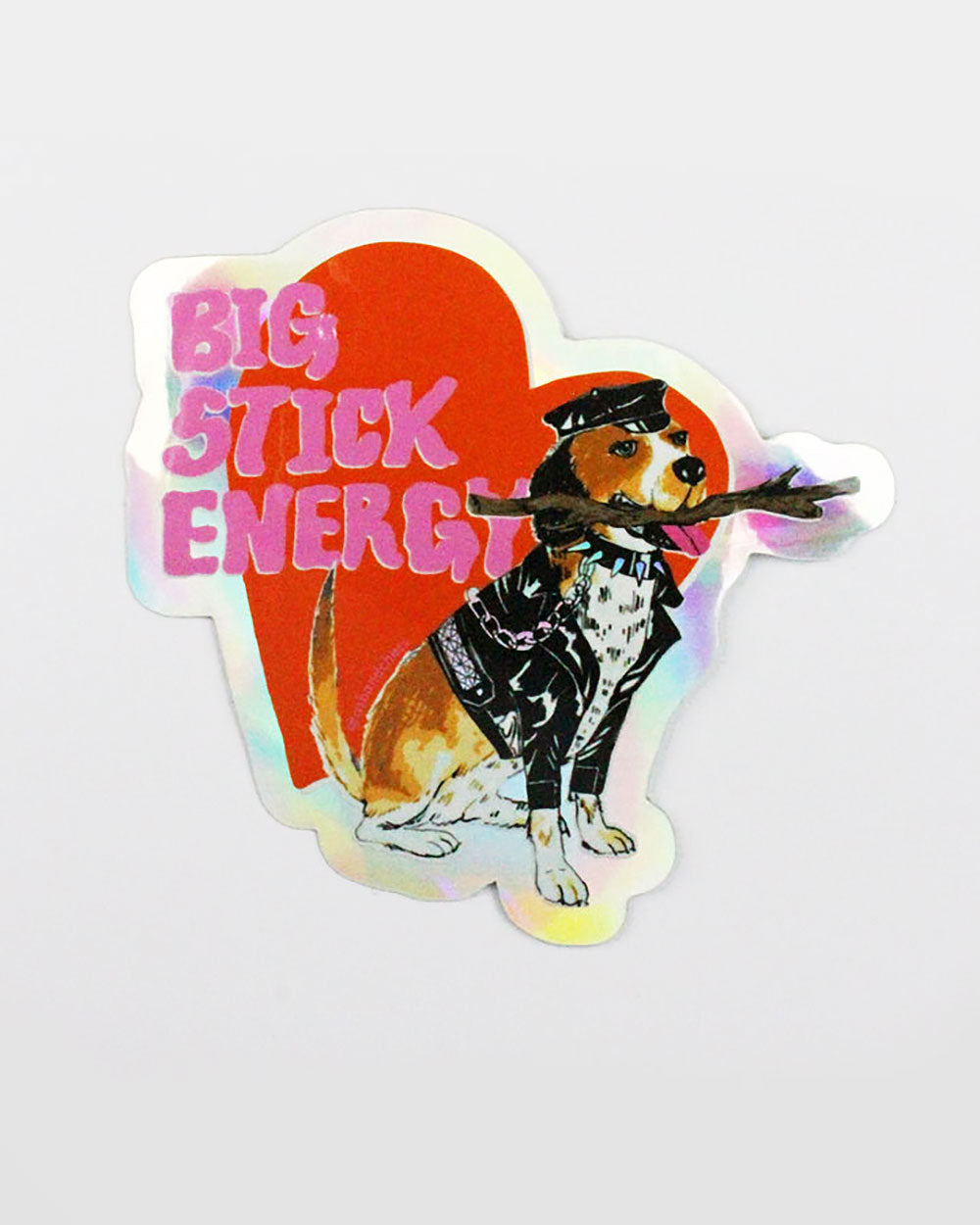 Big Stick Energy Holographic Sticker