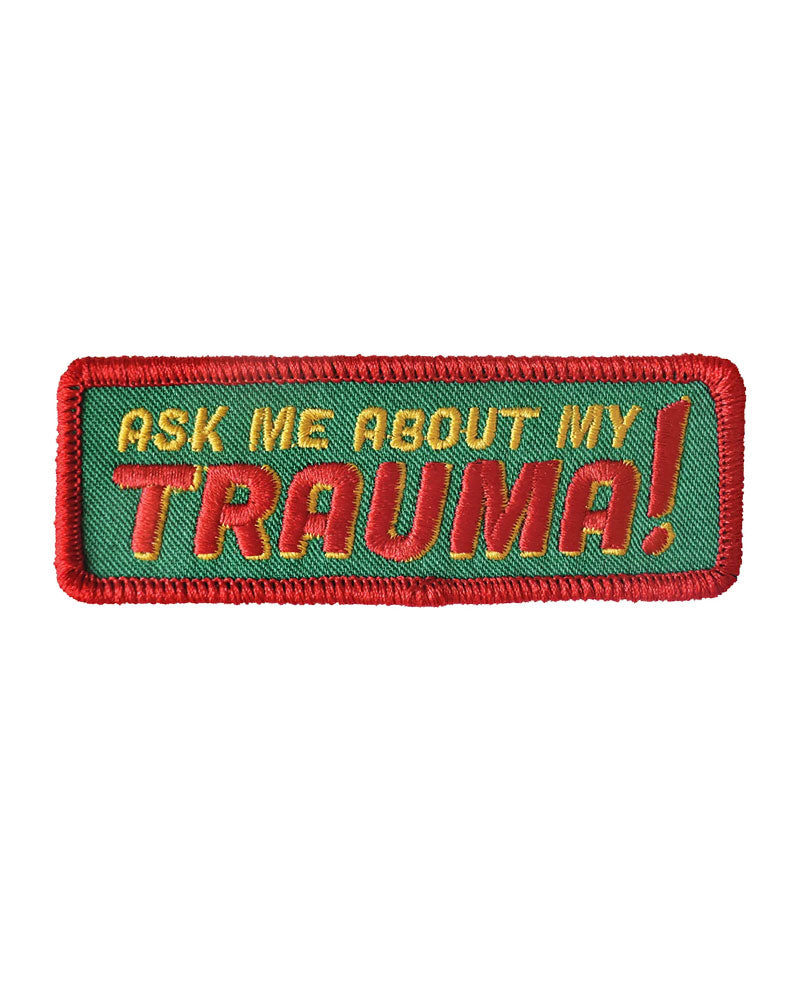 Ask Me About My Trauma! Patch