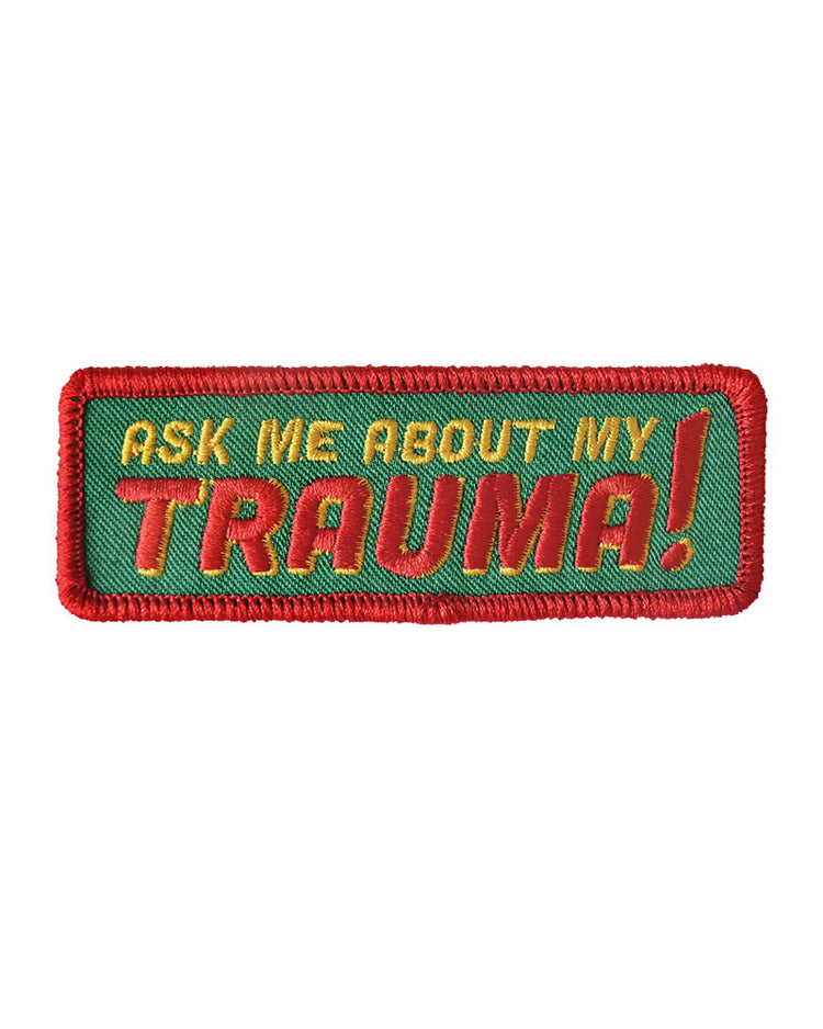 Ask Me About My Trauma! Patch
